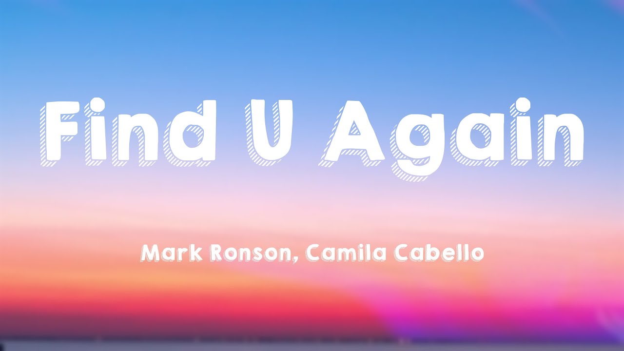 Find U Again - Mark Ronson, Camila Cabello (Lyrics) 🎃 - YouTube