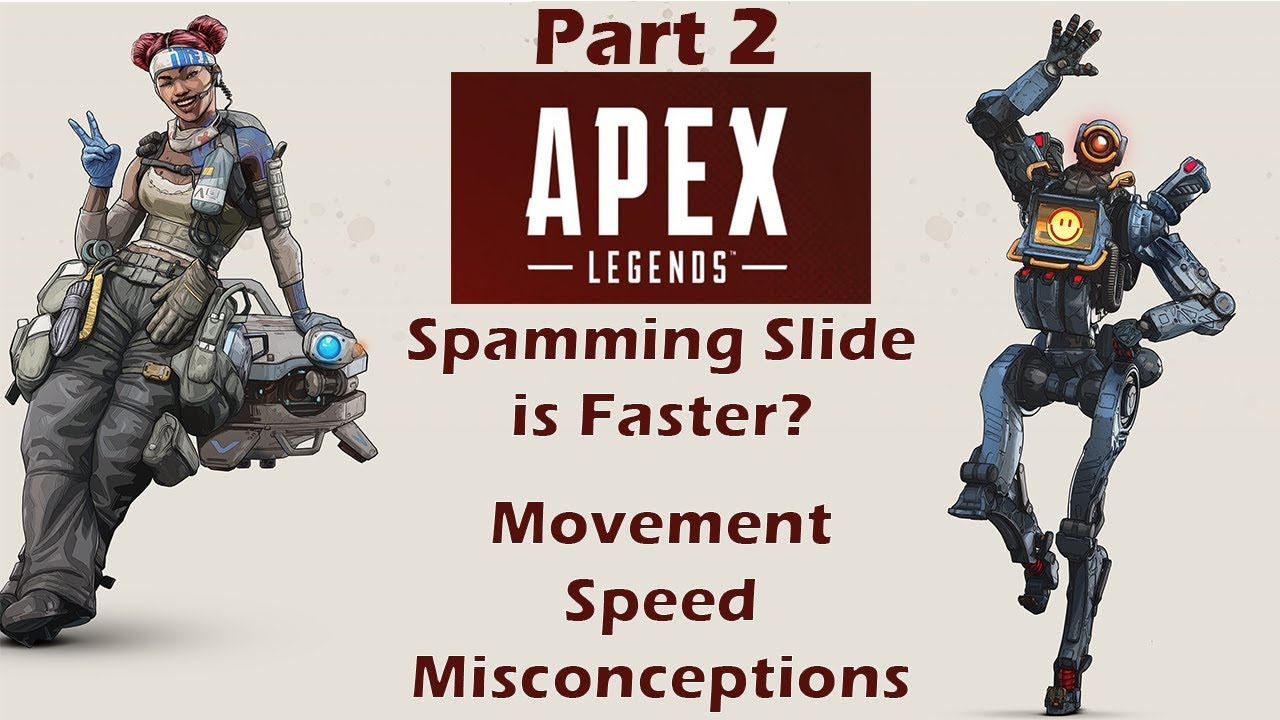 Movement Speed Analyzed | Part 2 | Apex Legends Debunked - YouTube