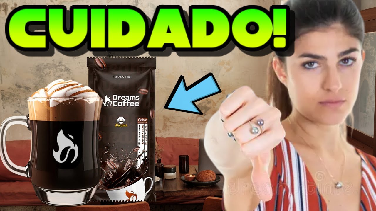 Dreams Coffee Funciona? Dreams Coffee Emagrece Mesmo? Dreams Coffee Termogênico é Bom? Coffee ...