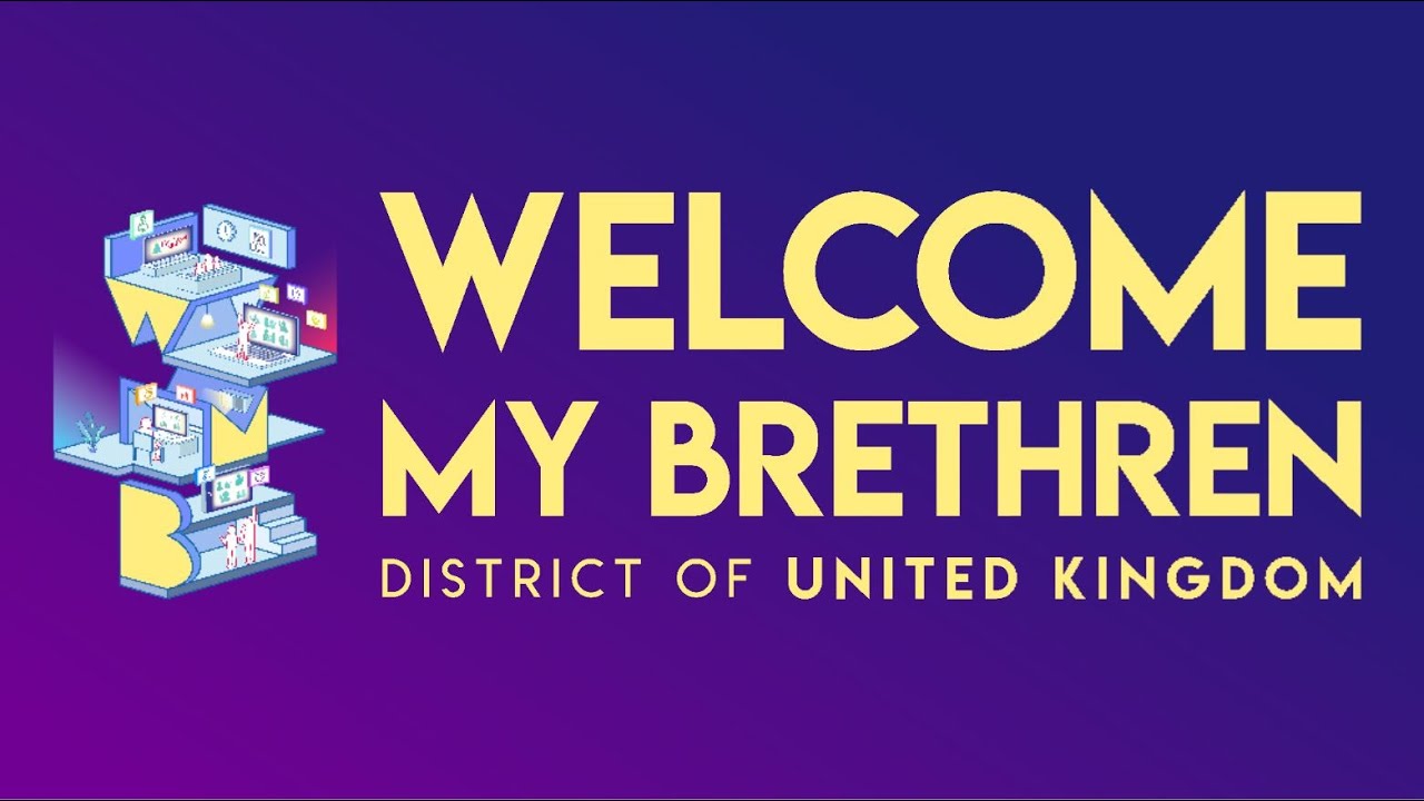 Welcome My Brethren - District Of United Kingdom - YouTube
