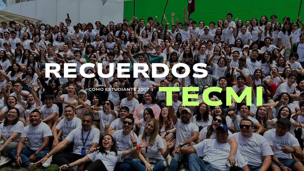 Recuerdos TECMI - Como estudiante 2007 :) - YouTube