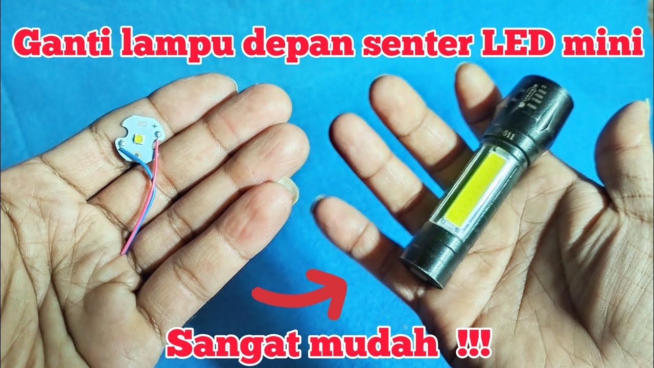Cara ganti lampu depan senter LED mini ,,, LED cree super terang - YouTube