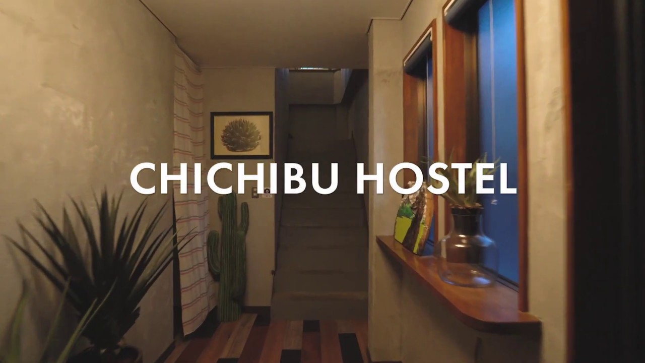 CHICHIBU HOSTEL promotion video - YouTube