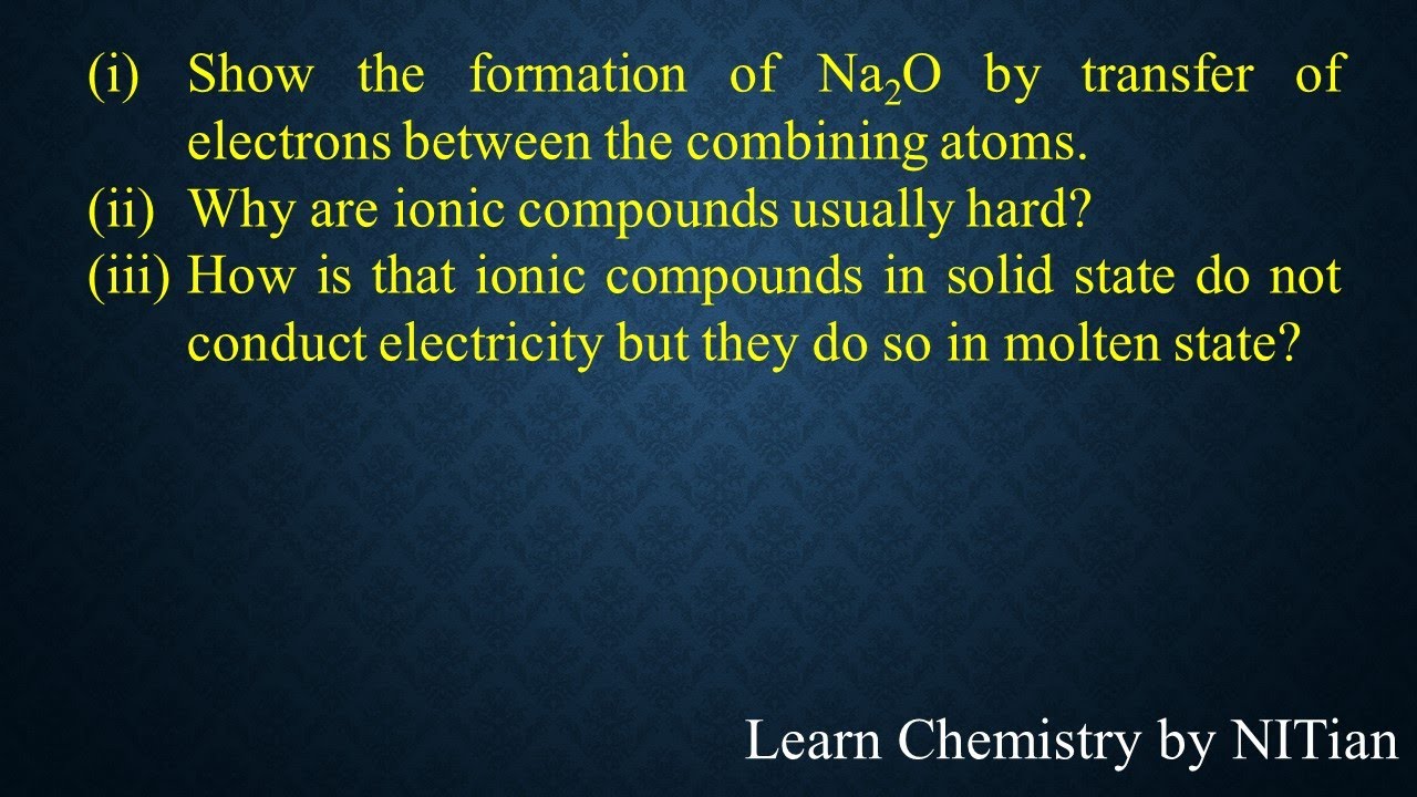 Show the formation of Na2O by transfer of electrons between the ...