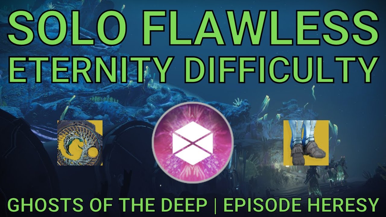 Solo Flawless Eternity Ghosts of the Deep on Titan | Episode: Heresy ...