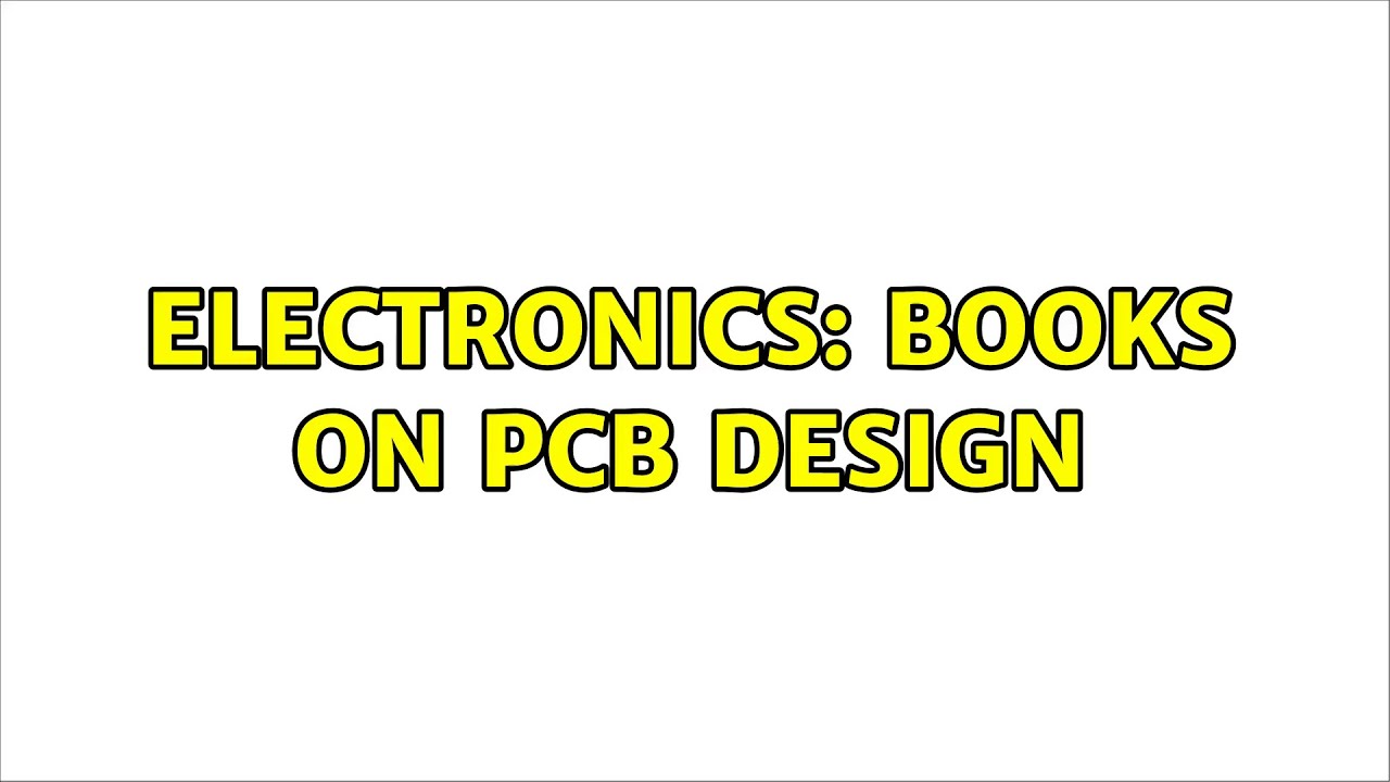Electronics: Books on PCB design - YouTube