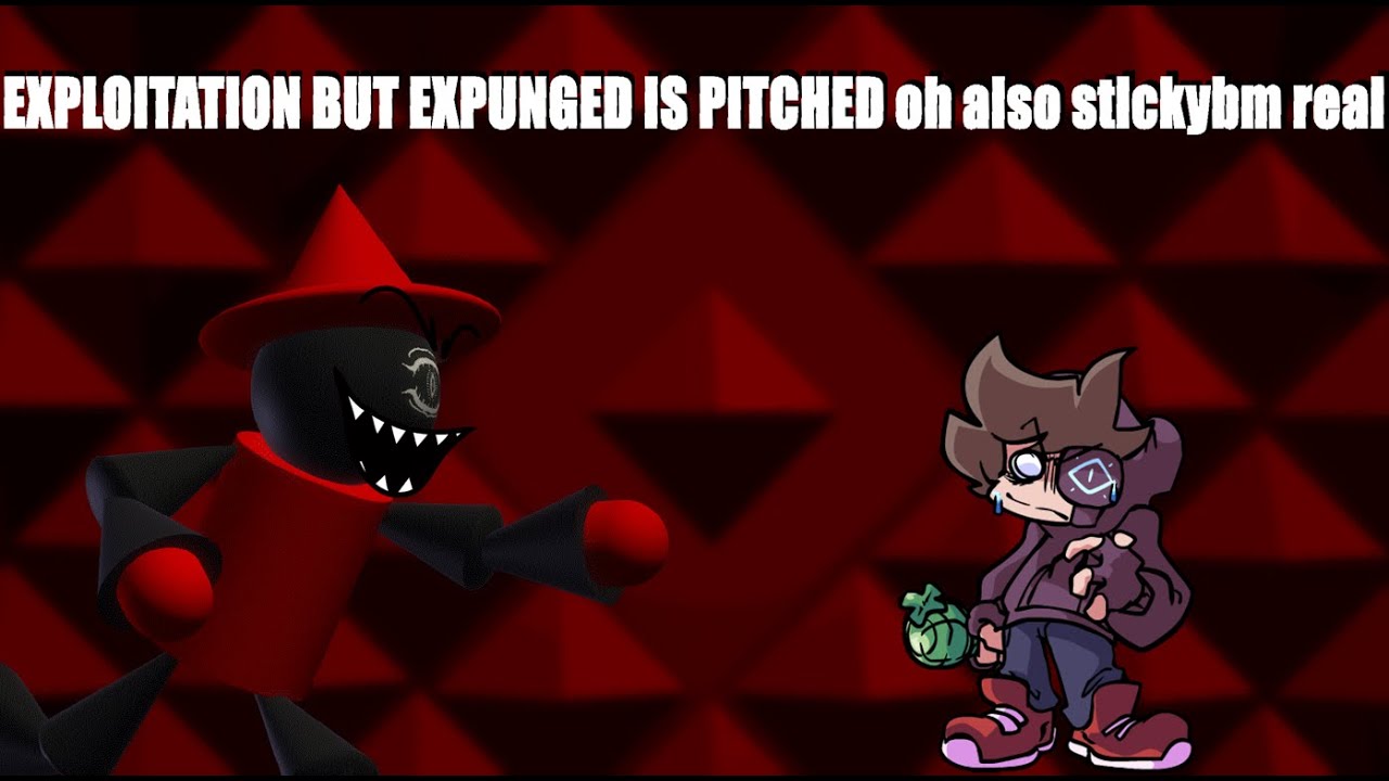 Exploitation But Expunged Is Pitched...oh and sticky’s here (Dave and ...