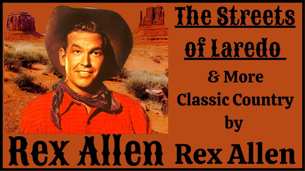 The Streets of Laredo & More Classic Country by Rex Allen in 1962 ...