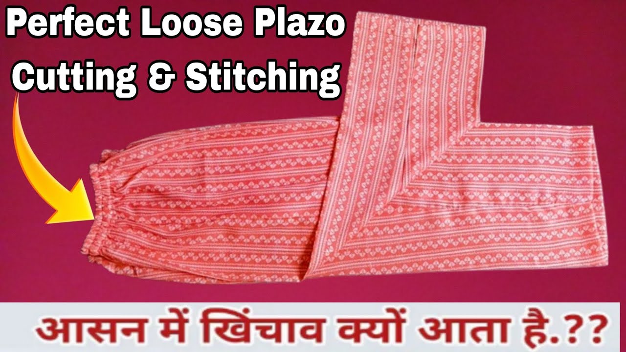 Perfect Loose Plazo Cutting and Stitching| How to cut and Stitch Loose ...