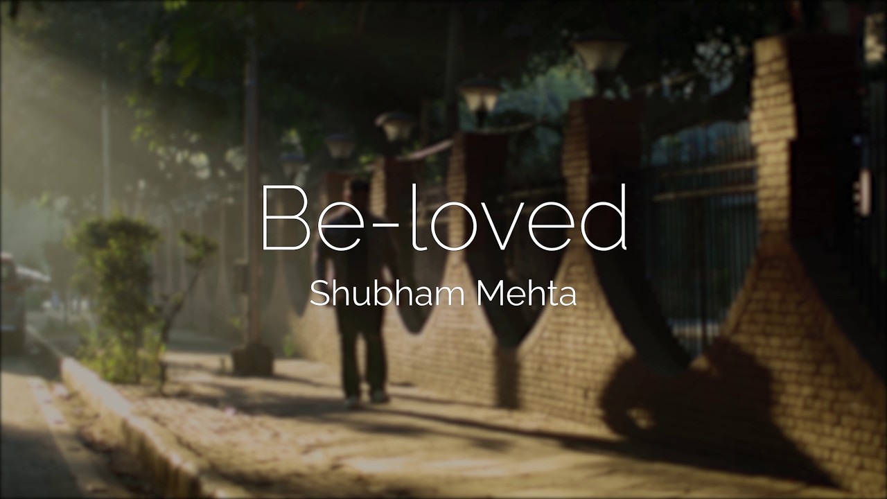 Be-loved | Shubham Mehta (Official Lyrics video) - YouTube