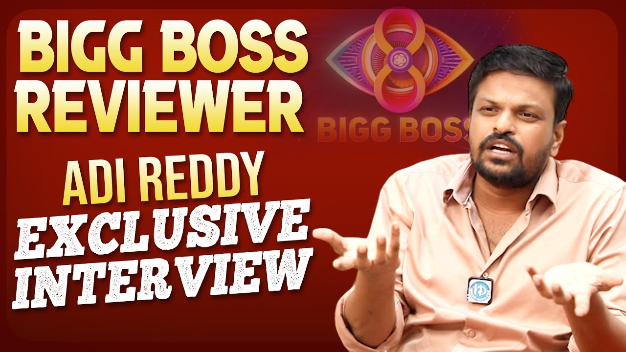 Bigg Boss Reviewer Adi Reddy Exclusive Interview | Adi Reddy Latest ...