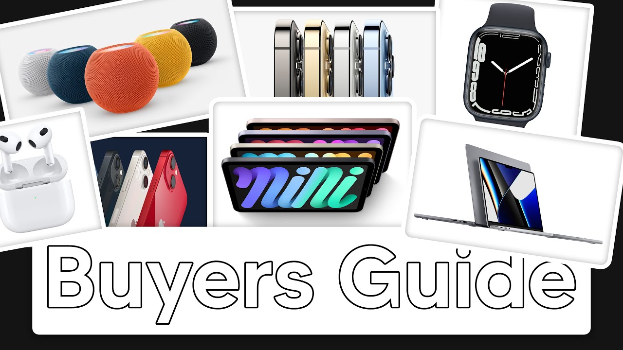 NEW APPLE PRODUCTS! — The Ultimate Apple Buyers Guide (December 2021 ...