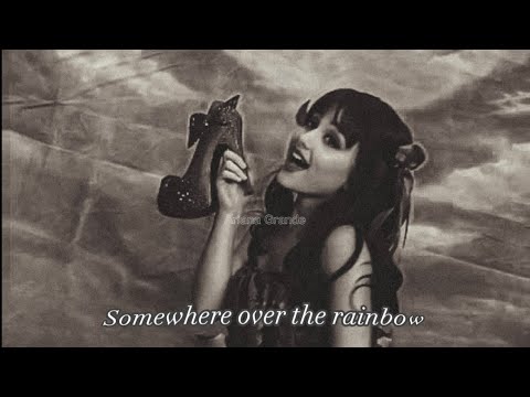 Ariana Grande - Somewhere Over The Rainbow (Lyrics) - YouTube