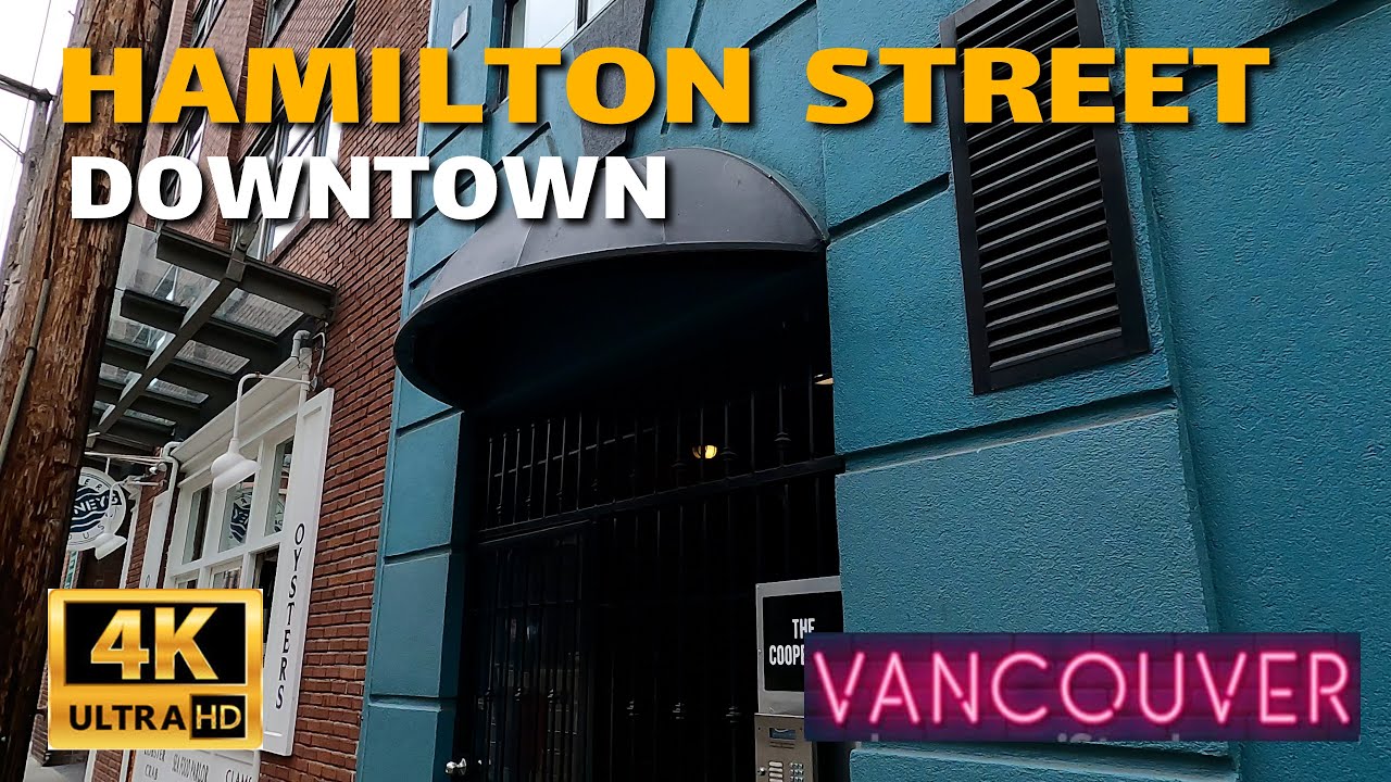 🇨🇦[4K] WALK -HAMILTON STREET, DOWNTOWN, VANCOUVER. July 2021 - YouTube