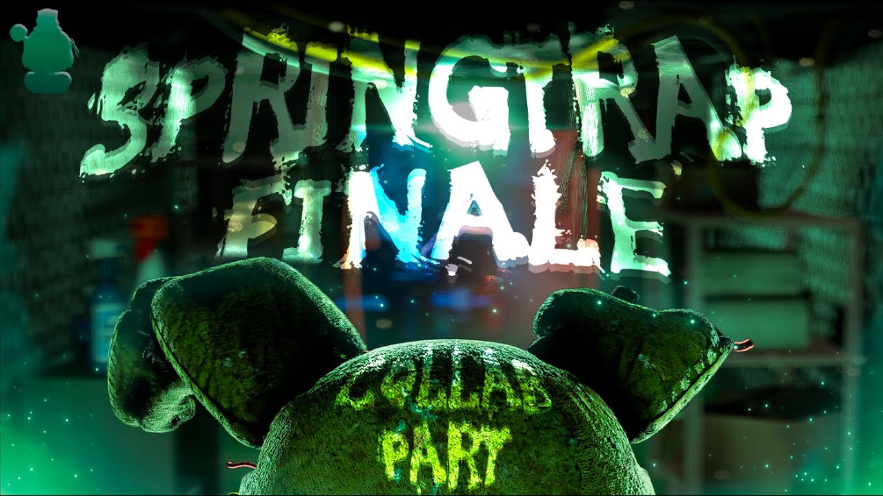 [FNaF/SFM] Springtrap Finale | COLLAB PART FOR @-AnomalyFilms- - YouTube