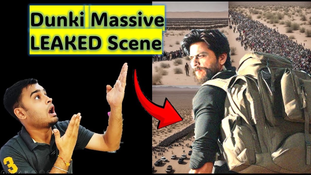 Massive - Dunki Leaked scene | dunki vs salaar distribution War - YouTube