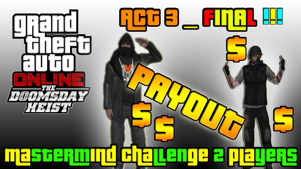 GTA V - Doomsday Heist - 2 players MASTERMIND! ACT - [3]- FINAL ...