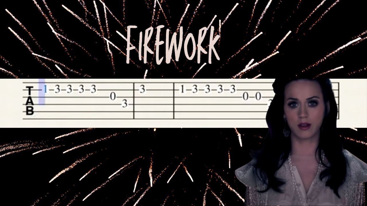 Firework - Katy Perry Guitar Tabs & Sheet Music - YouTube