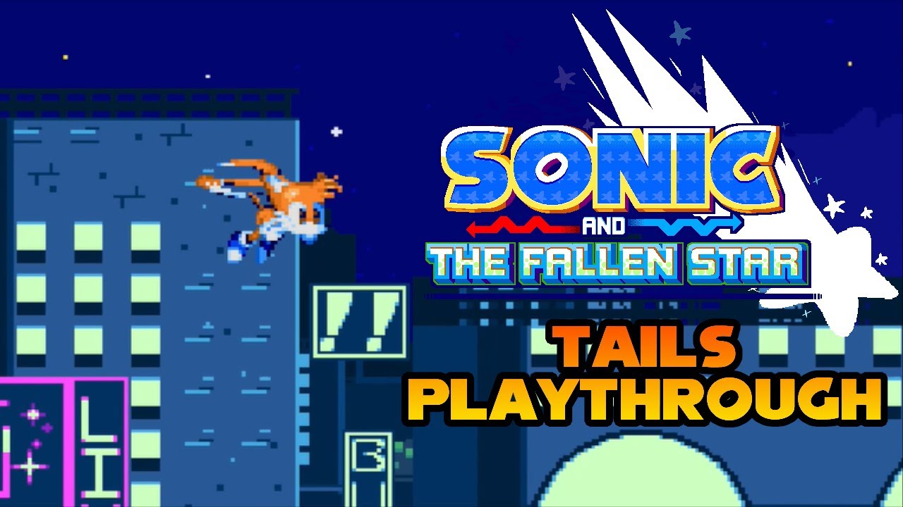 Sonic and the Fallen Star (Tails Playthrough) - YouTube