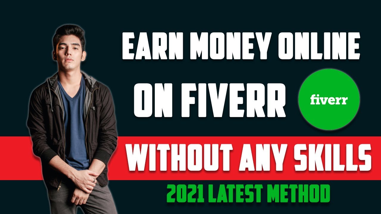 How to Earn Money on Fiverr 2021 | Earn Money from Fiverr freelancing ...