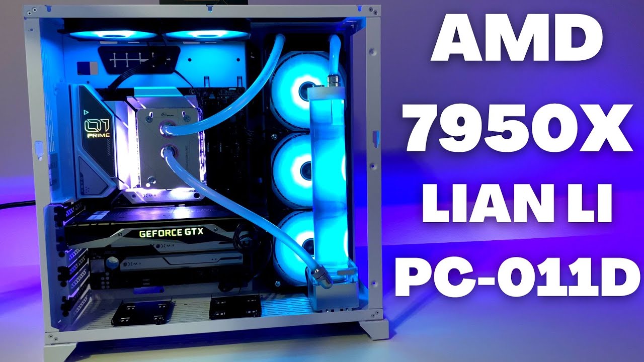 AMD 7950X Build || Lian Li PC-011D || Custom Water Cooling - YouTube