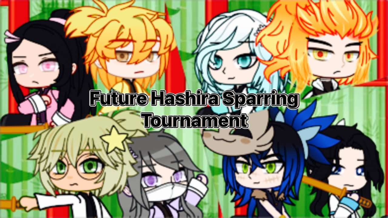The Future Hashira Sparring Tournament: Mini Movie • KNY Gacha • Demon ...