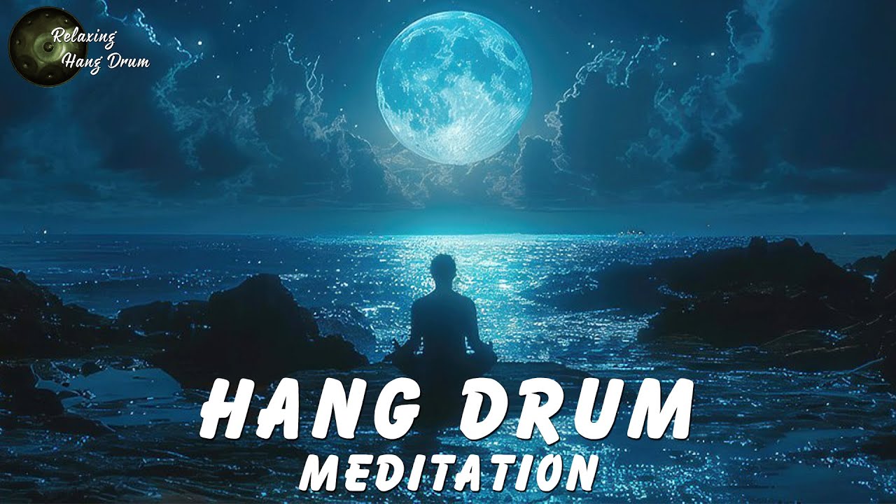 Relaxing Hang Drum The Best Musical Instrument 2024 - Eliminate Stress ...