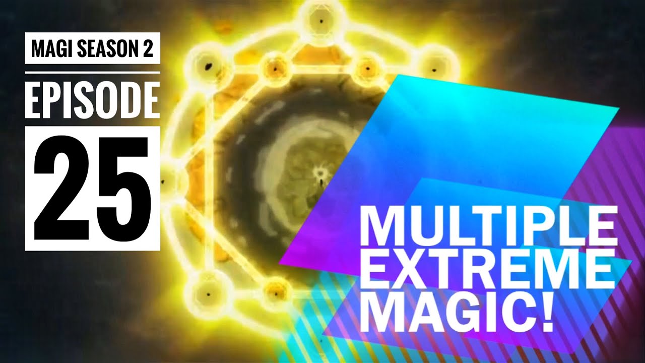 EXTREME MAGIC ALL TOGETHER!!! | Extreme Magic Combination | Magi Season ...