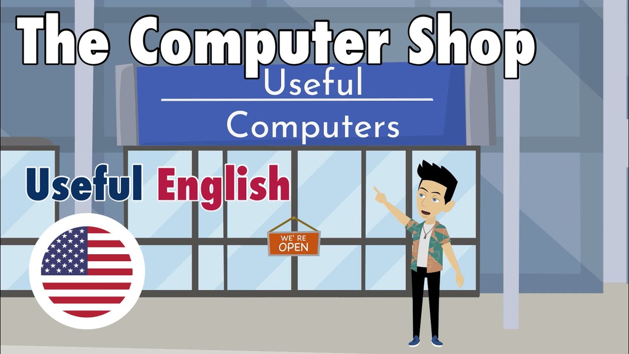 Learn Useful English: The Computer Shop - The Computer Shop - YouTube