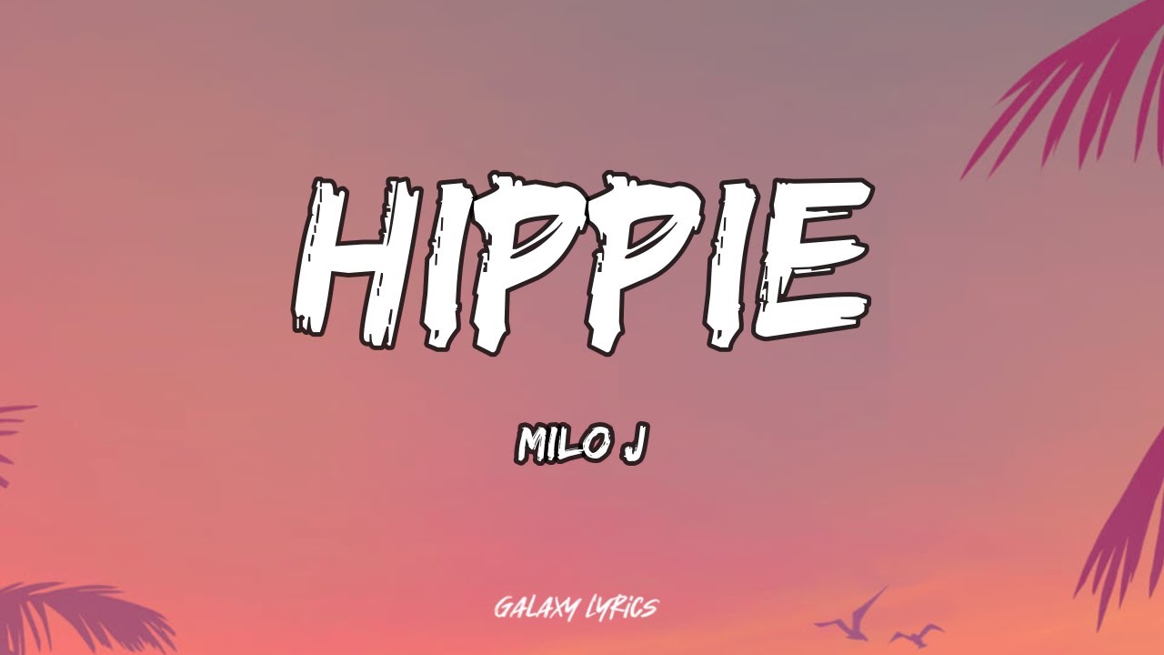MILO J - HIPPIE (LETRA) 🎵 - YouTube