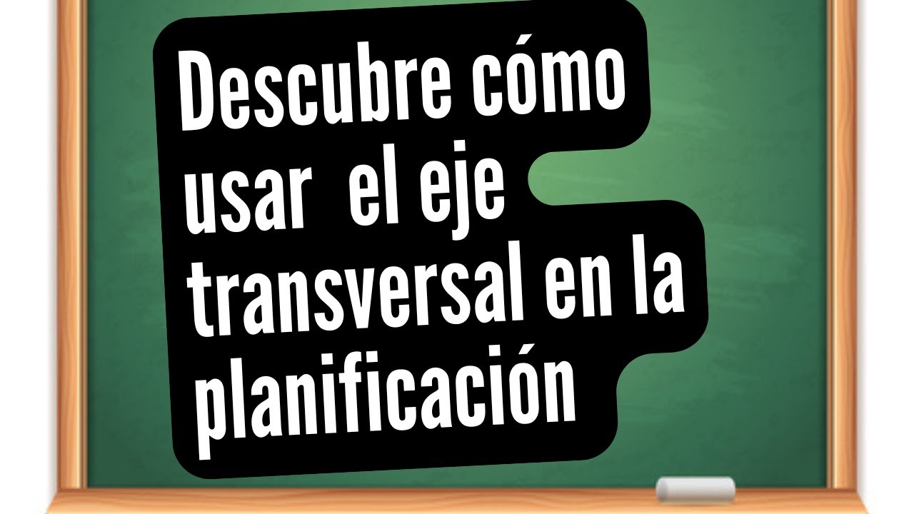 CÓMO UTILIZAR EL EJE TRANSVERSAL ?#viralhorts #educación #pedagogia # ...