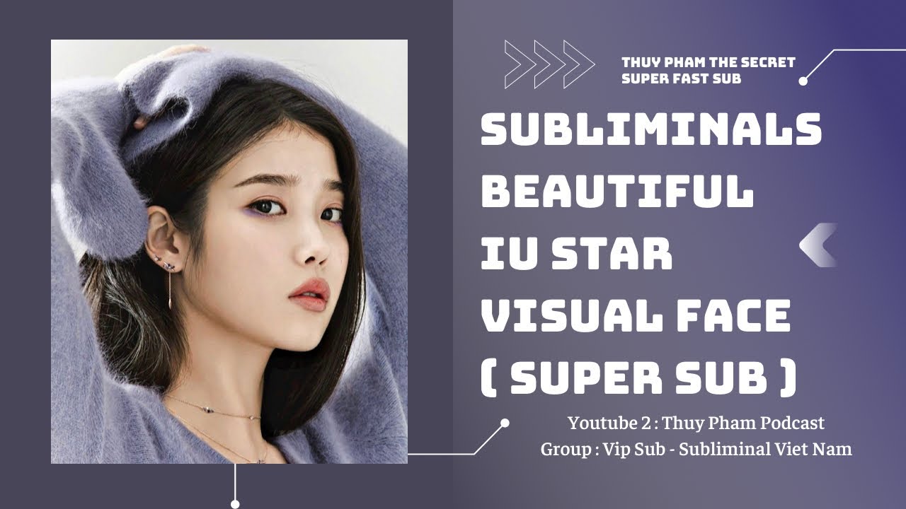 Visual Face IU (Super Sub) || Subliminal - YouTube