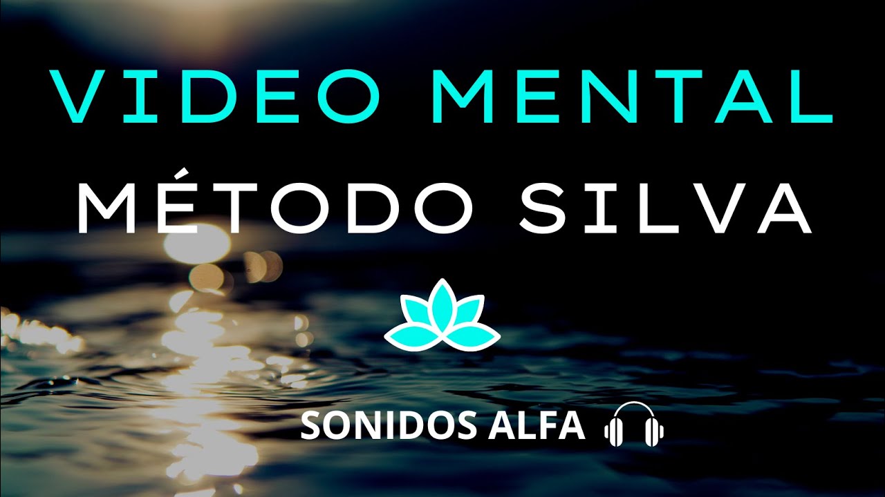 🎥 Video Mental. Método Silva - YouTube