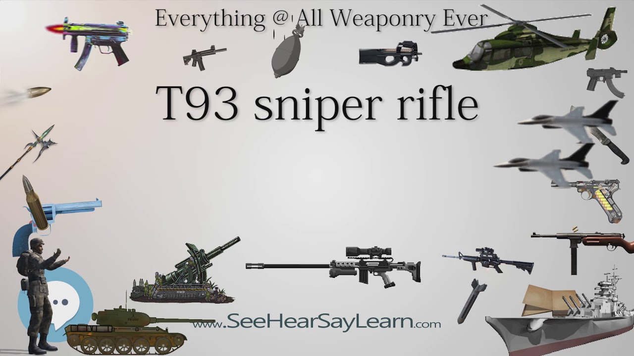 T93 sniper rifle (Everything WEAPONRY & MORE)💬⚔️🏹📡🤺🌎😜 - YouTube