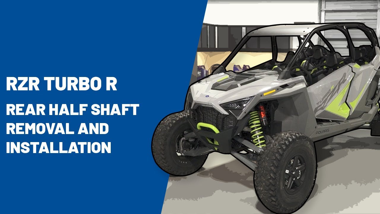 RZR Turbo R | Rear Half Shaft Removal and Installation | Polaris RZR ...
