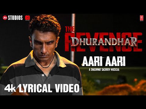 Aari Aari (Lyrical) | Dhurandhar The Revenge | Ranveer Singh | Shashwat,Bombay Rockers | Aditya Dhar