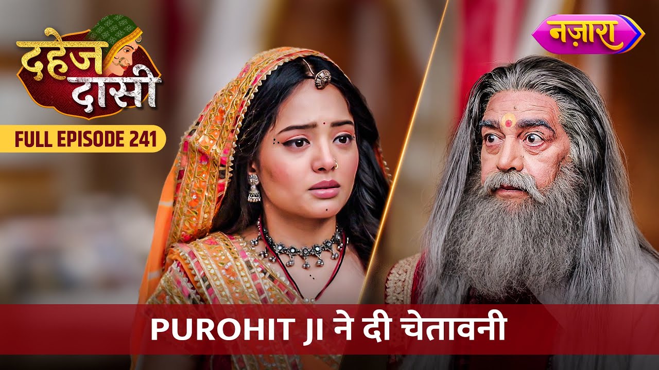 Purohit Ji Ne Di Chetavni | FULL EPISODE- 241 | Dahej Daasi | Nazara TV ...