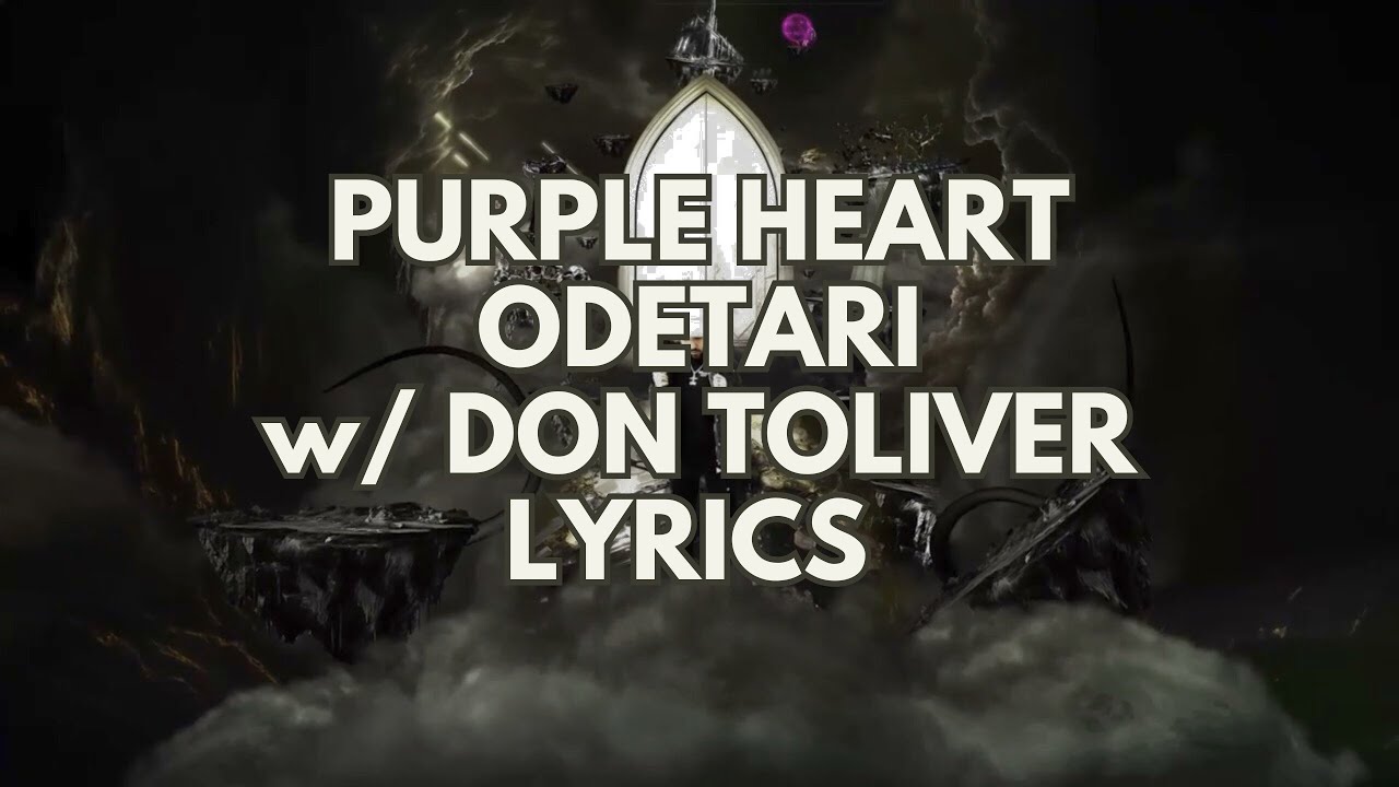 ODETARI- PURPLE HEART (w/ Don Toliver) LYRICS - YouTube