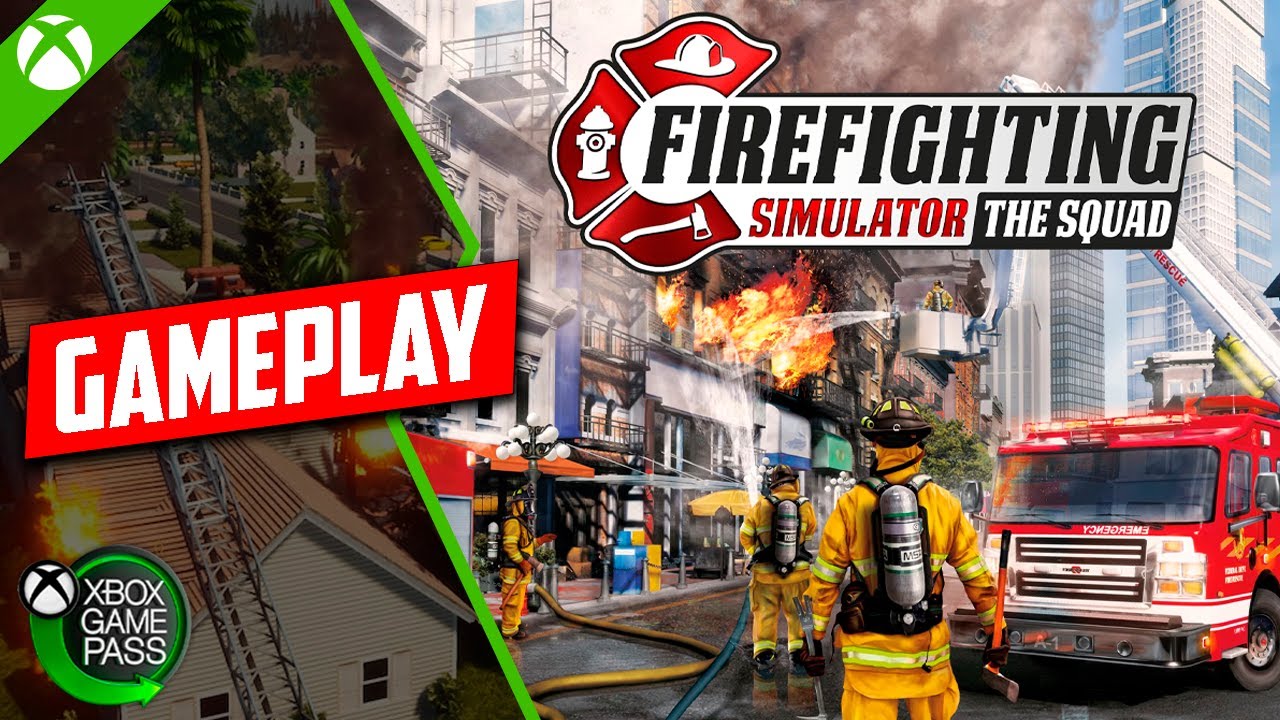 Firefighting Simulator: The Squad | Xbox Gamepass - YouTube