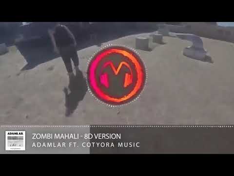 Adamlar - Zombi Mahali (8D VERSION) (8D) (8D SES)