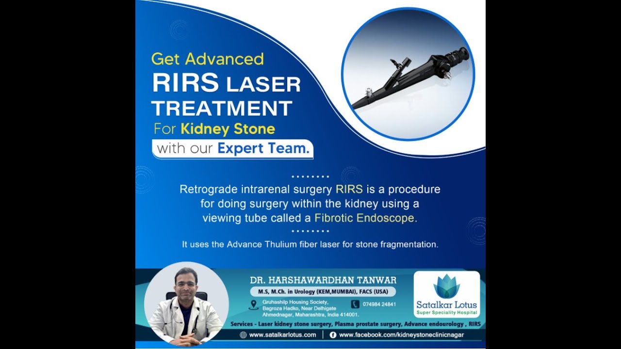THULIUM FIBER LASER RIRS BY DR HARSHAWARDHAN TANWAR, SATALKAR LOTUS ...