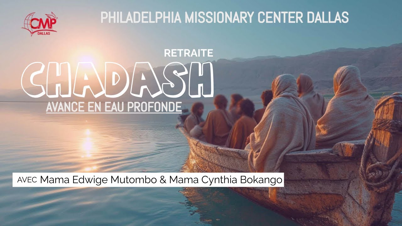 CMP DALLAS RETRAITE: AVANCE EN EAU PROFONDE (CHADASH) DEUXIEME JOUR ...