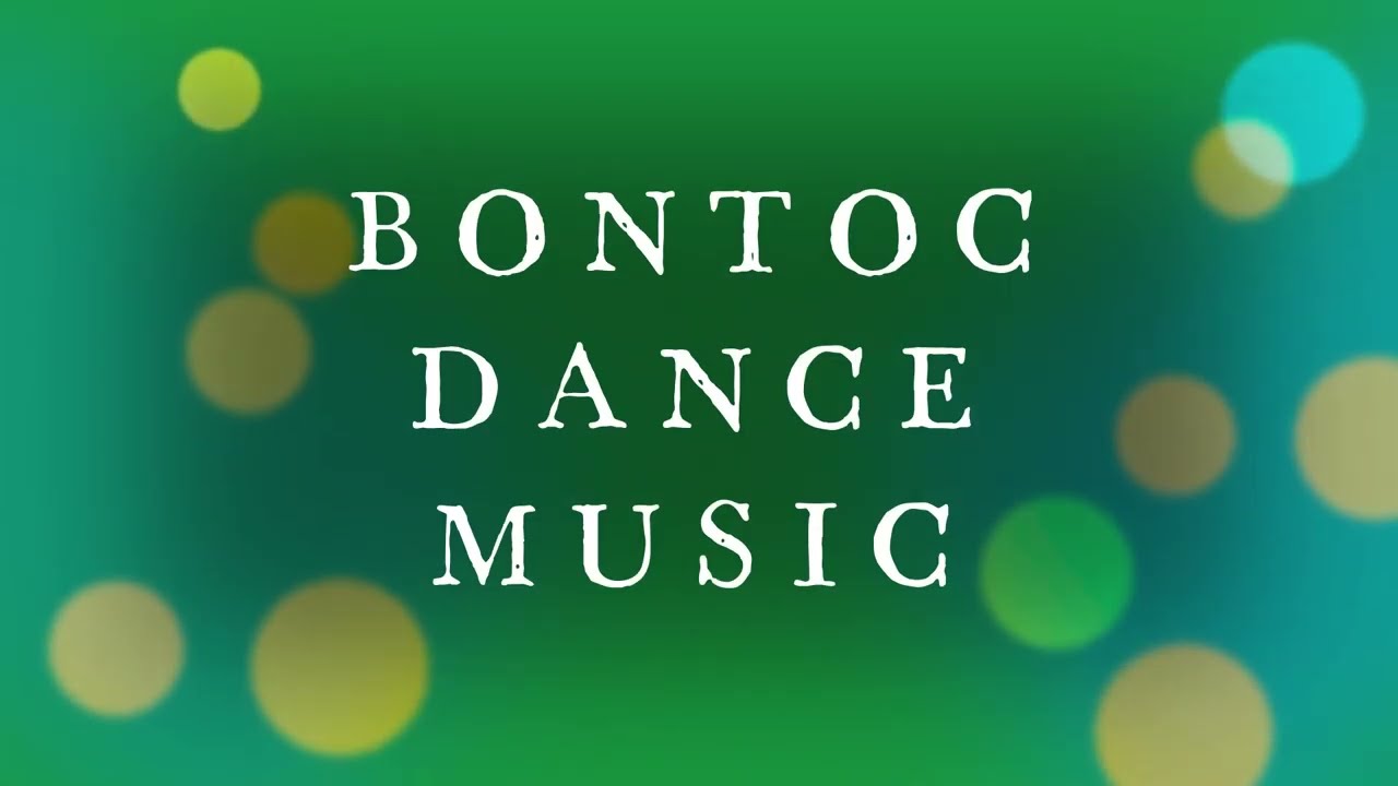 BONTOC DANCE MUSIC - YouTube