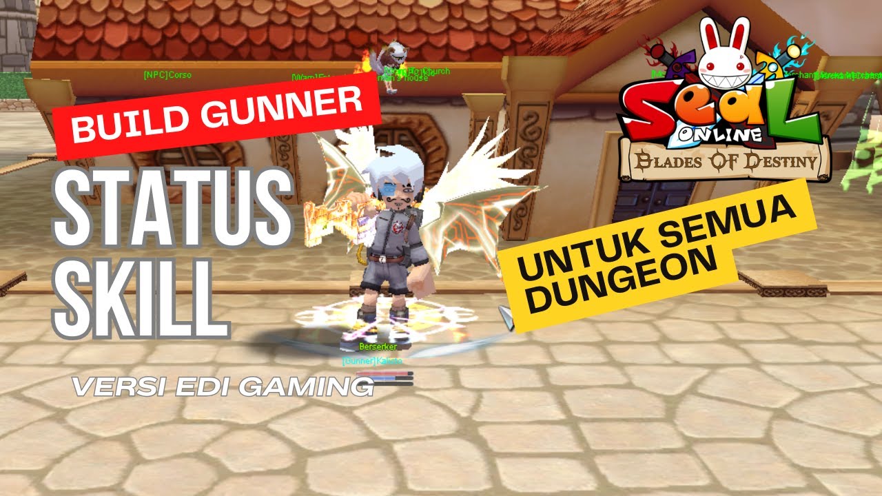 RECOMMEND BUILD DAN SKILL GUNNER - SEAL ONLINE BOD BY EDI GAMING - YouTube