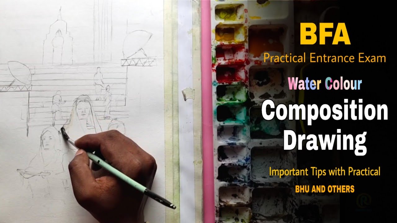 BFA | Practical Entrance Exam | Water Colour Composition | Drawing ...