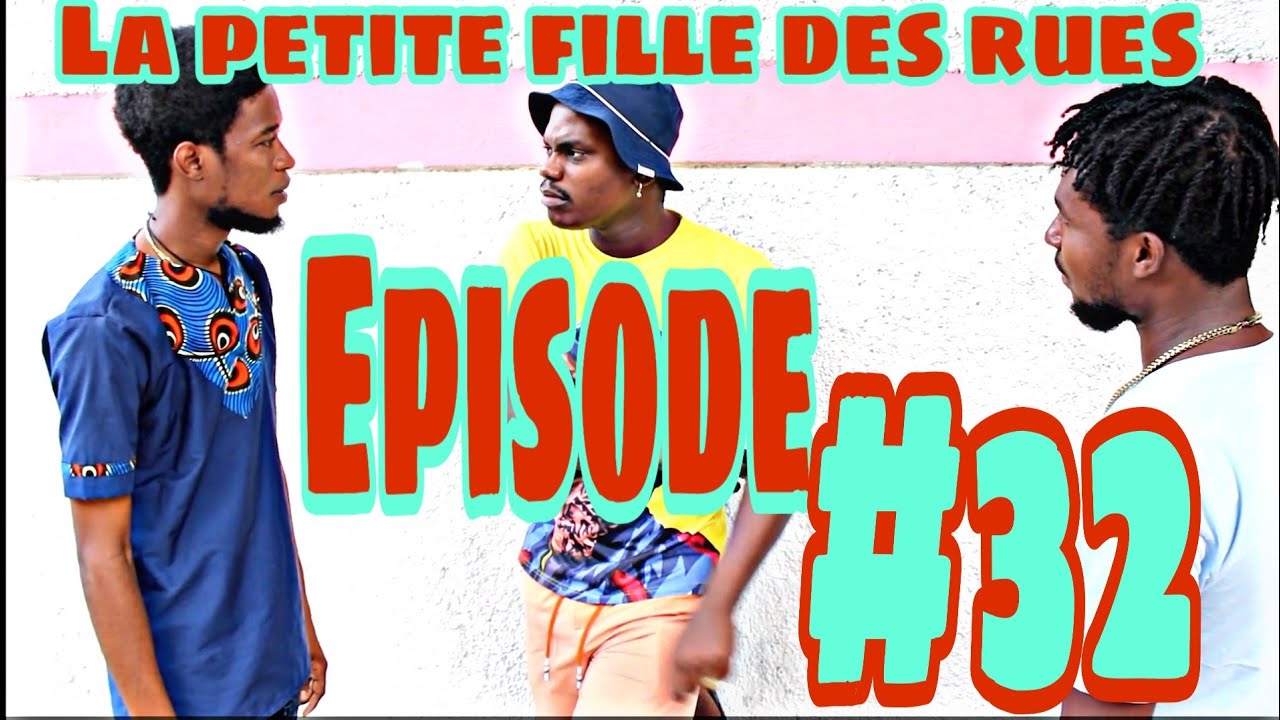 La Petite Fille des rues Épisode #32 - YouTube