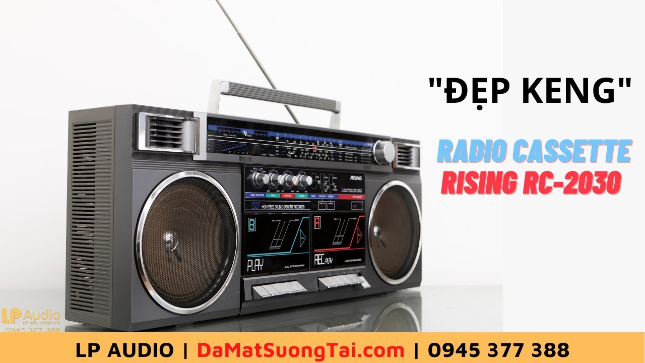 "ĐẸP KENG" đài radio Cassette RISING RC-2030 giá 4tr || LP AUDIO - YouTube