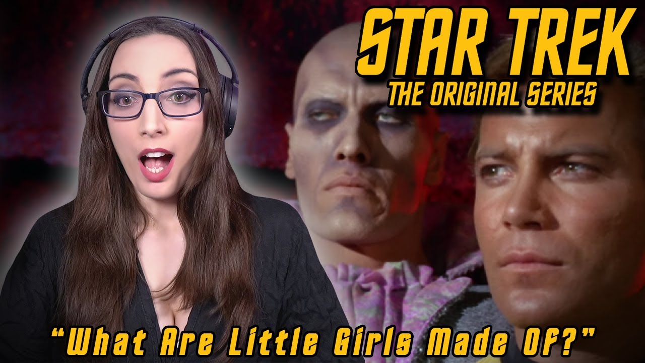 Star Trek: The Original Series REACTION | What Are Little Girls Made Of ...
