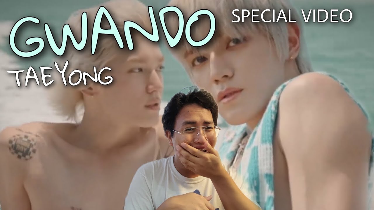 TAEYONG 태용 '관둬 (GWANDO)' Special Video | Reaction - YouTube