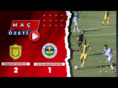 Osmaniyespor FK- Fatsa Belediyespor  Maç Özeti (Geniş)